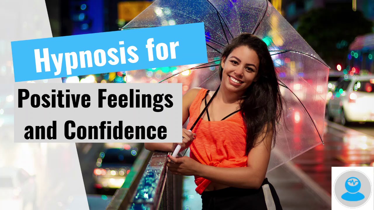 HYPNOSIS to feel POSITIVE and CONFIDENT (with trigger) - YouTube