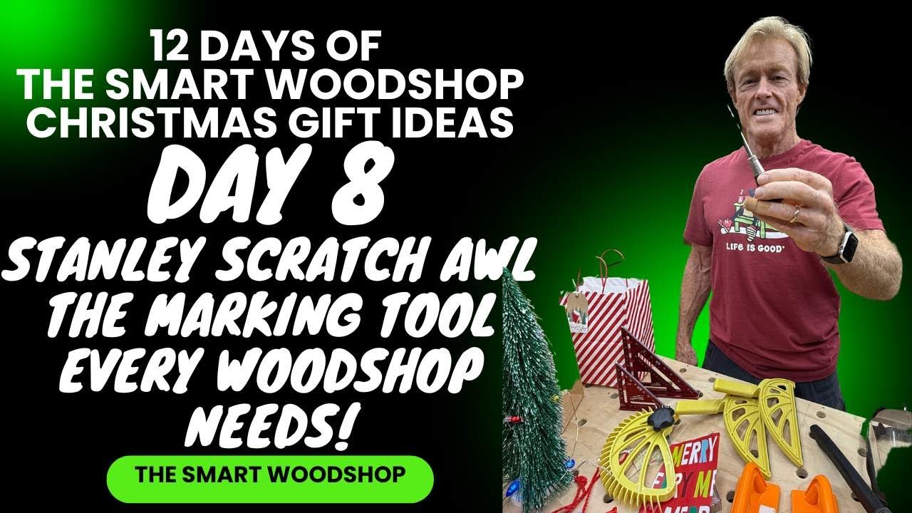 Day 8: Stanley Scratch Awl – The Marking Tool Every Woodshop Needs ...