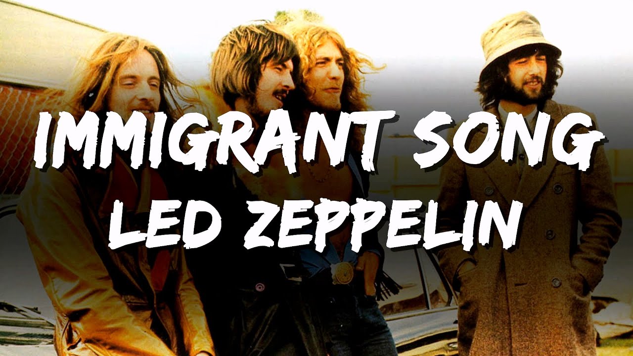Led Zeppelin - Immigrant Song (Lyrics) - YouTube