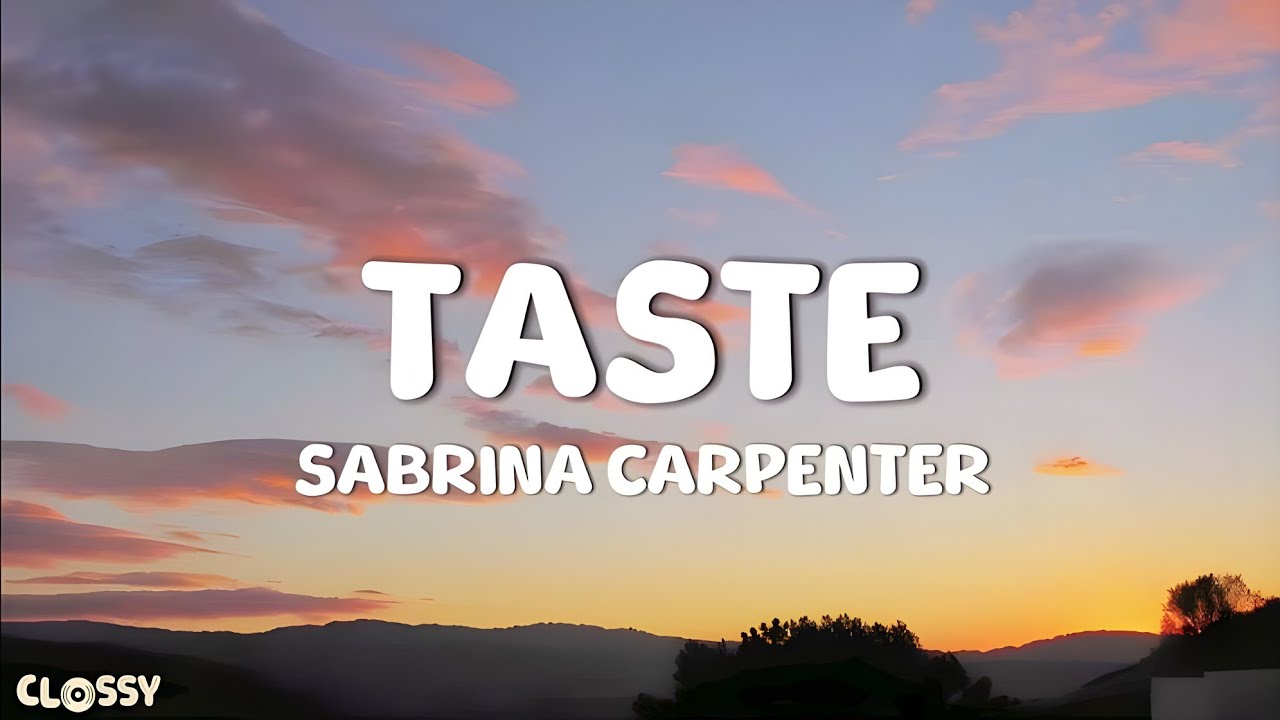 Sabrina Carpenter - Taste (Lyrics Video) - YouTube