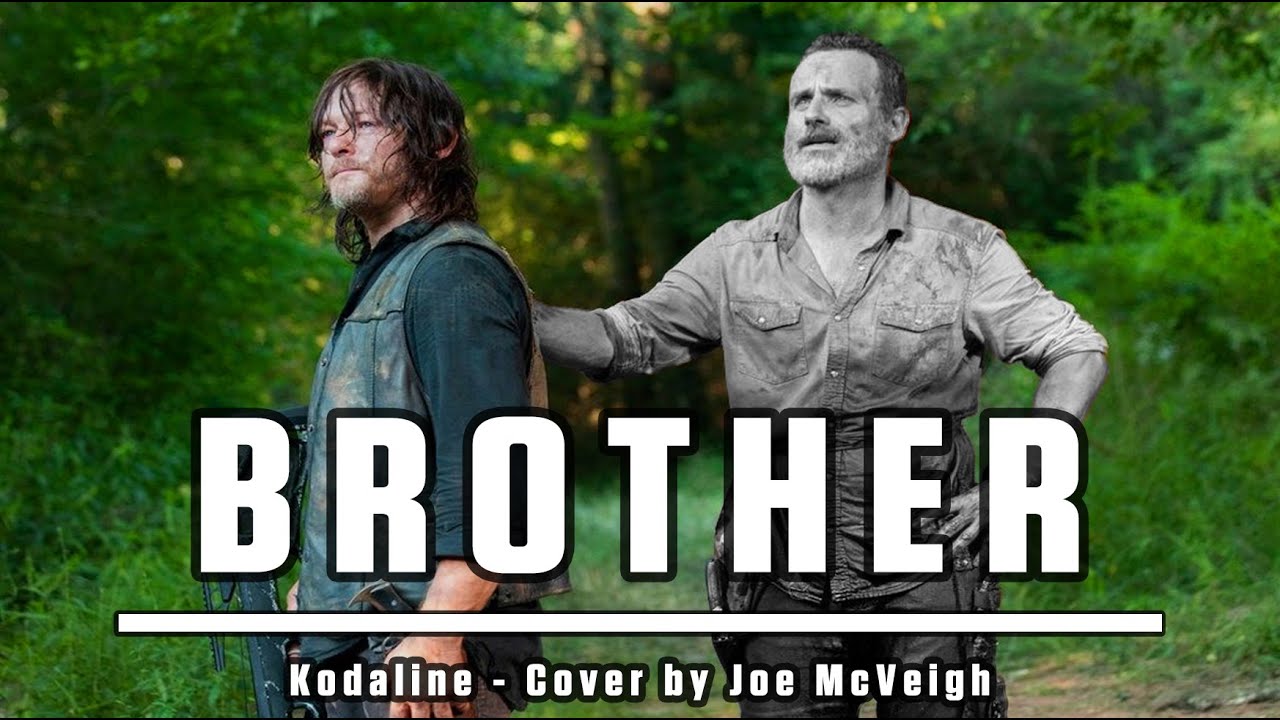 Rick and Daryl Tribute || Brother - Kodaline [TWD] - YouTube