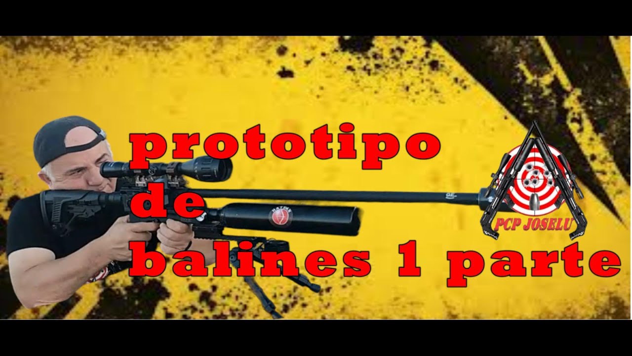 PROTOTIPO DE BALINES PARTE 1 video actualizado a mejor calidad - YouTube