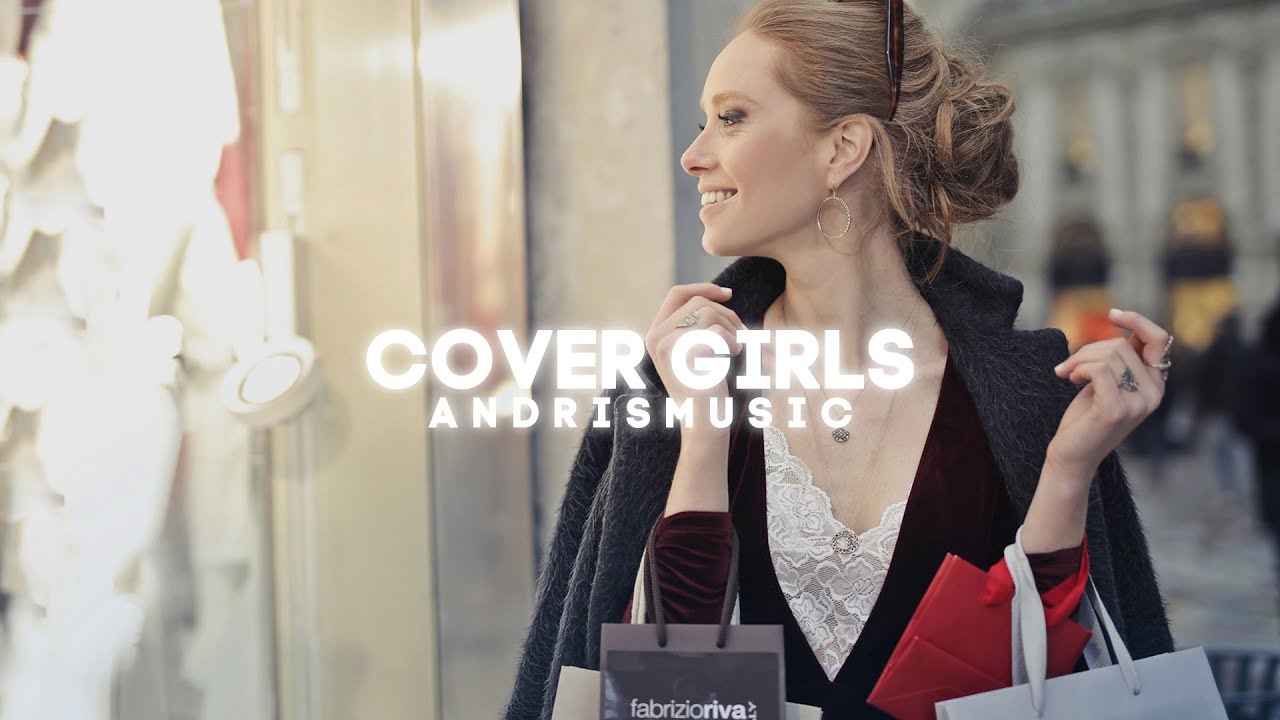 Cover Girls┃Music Video┃AndrisMusic - YouTube