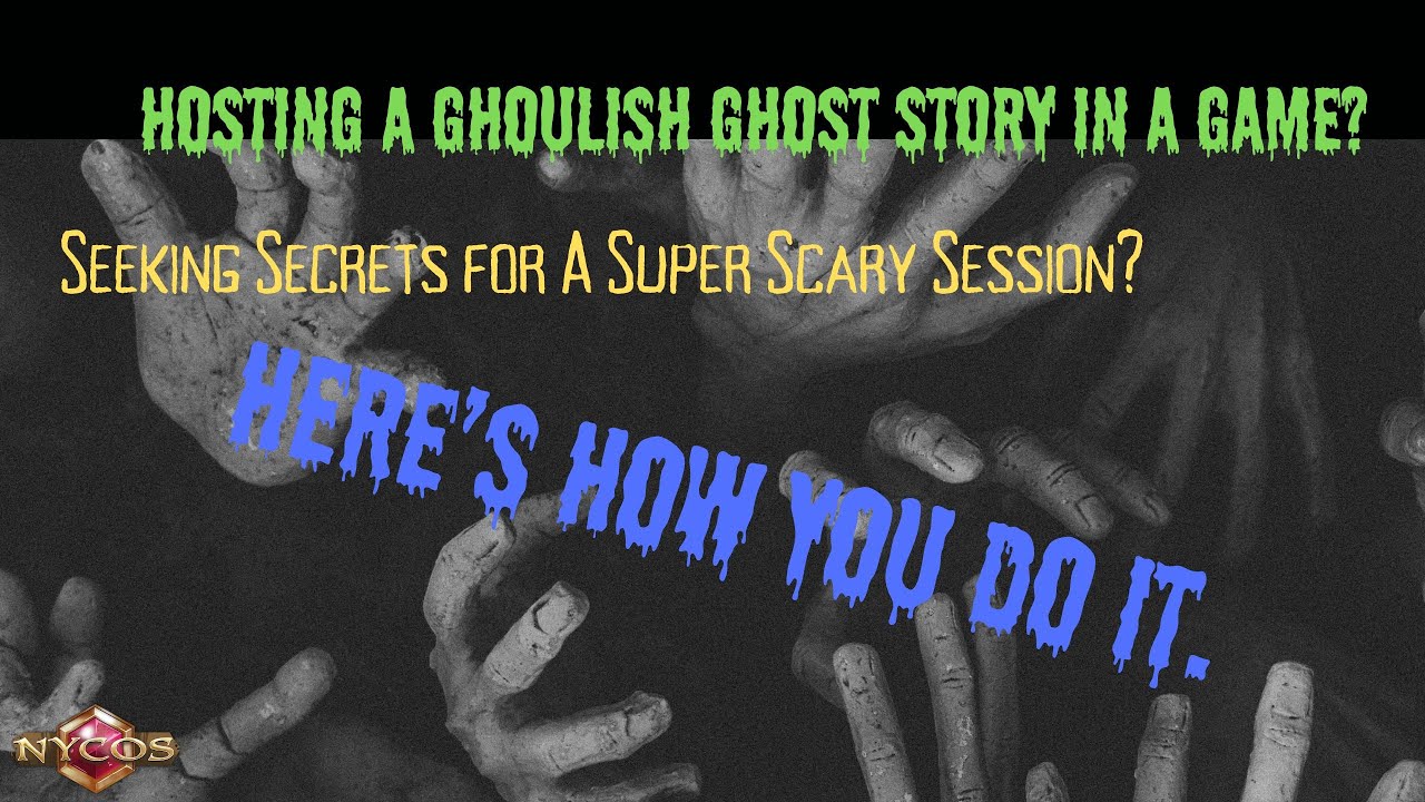 Highlight: Game Master's Toolbox -Secrets of a GREAT Ghost Story - YouTube