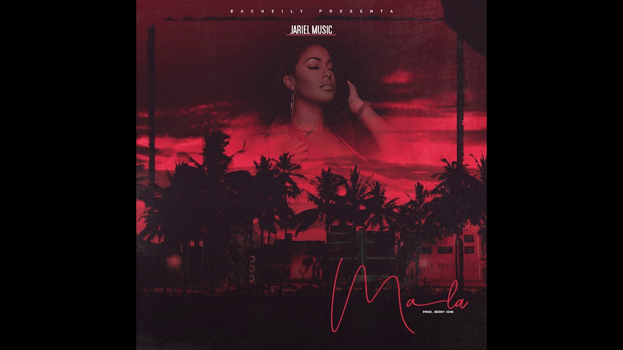 Jariel Music - Mala (prod.DerryEIM) - YouTube