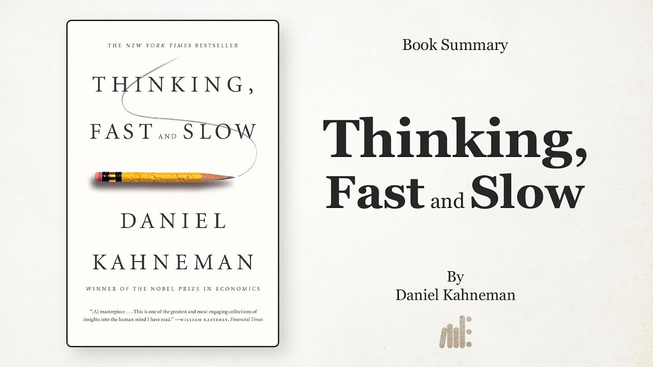 Thinking, Fast and Slow by Daniel Kahneman (Detailed Book Summary ...