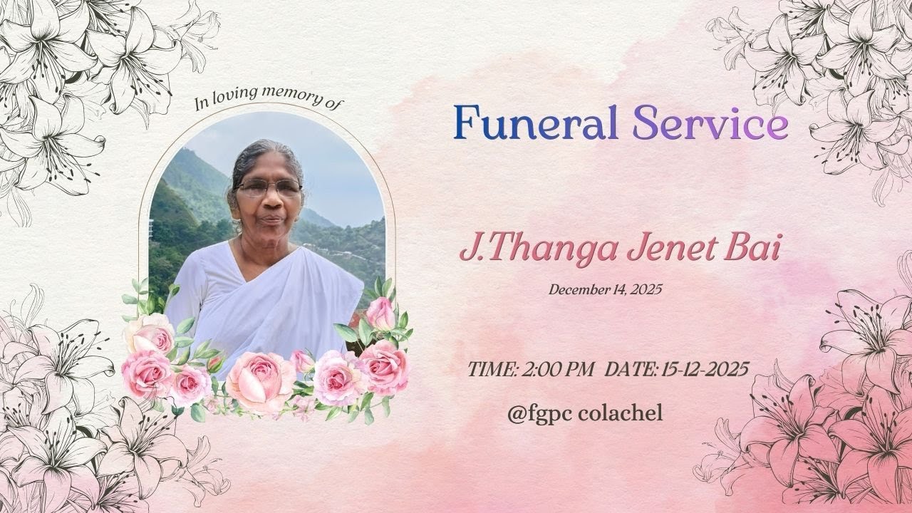 FUNERAL SERVICE l THANGA JANET BAI I COLACHEL FGPC - YouTube