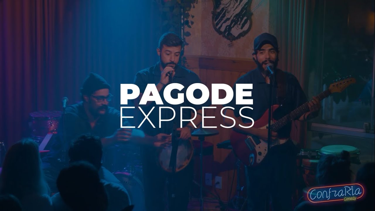 PAGODE EXPRESS #confrariacomedy - YouTube