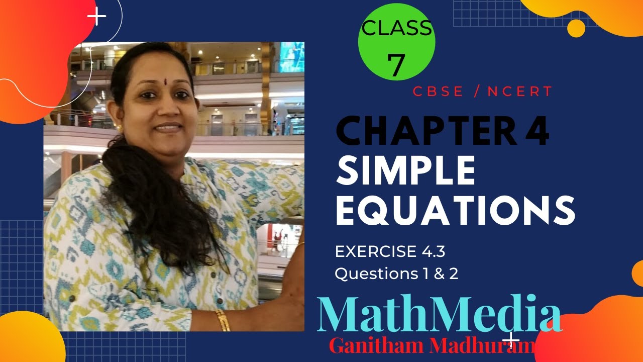 CLASS 7 MATHEMATICS CHAPTER 4 - SIMPLE EQUATIONS (part 4 A ...
