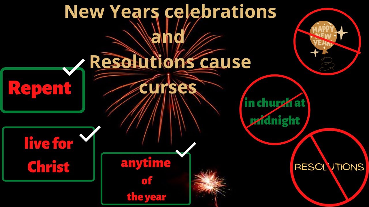 New Years celebrations and Resolutions cause curses - YouTube