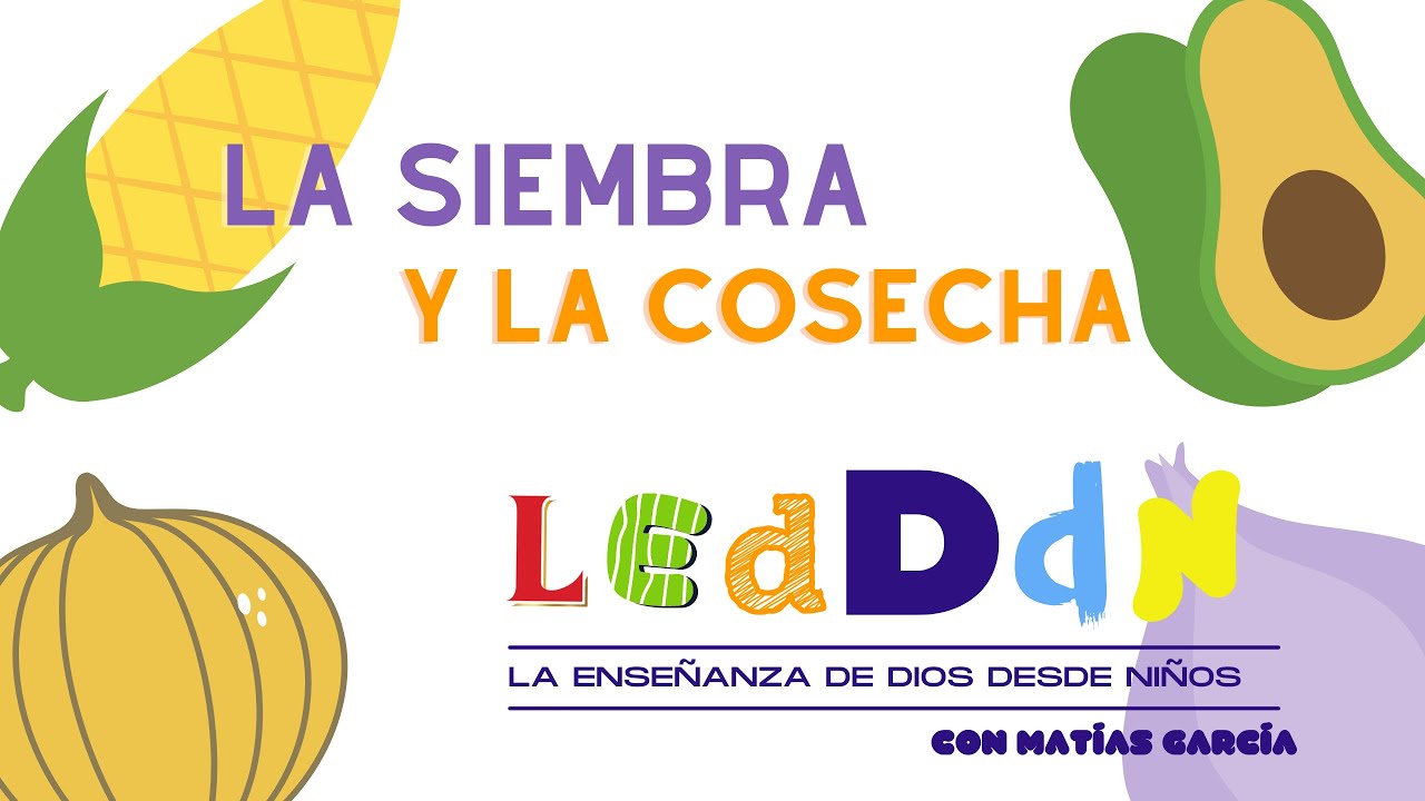 La siembra y la cosecha - YouTube