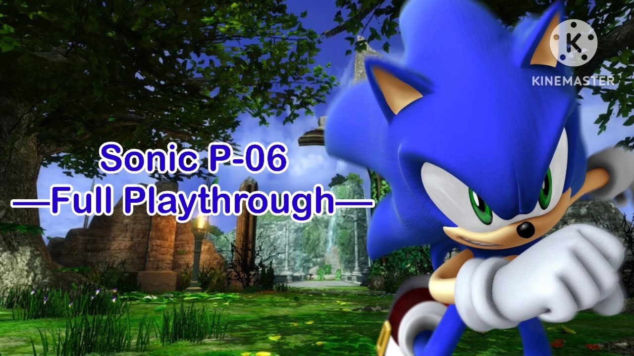 Sonic P-06 -- Full Playthrough -- All S Ranks and Collectables - YouTube