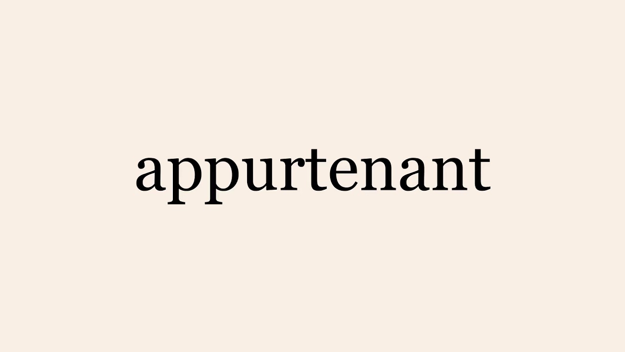 appurtenant - YouTube