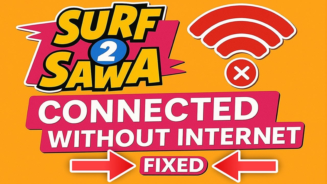 FIXED: Surf2Sawa Connected without Internet | No Internet Connection ...