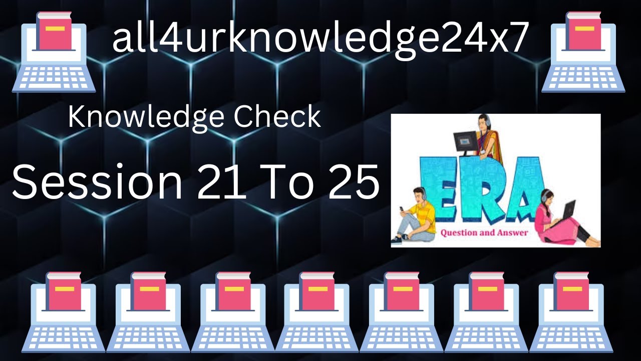 Era Sessions For MS-CIT IT Awareness Session 21 to 25 Knowledge Check ...