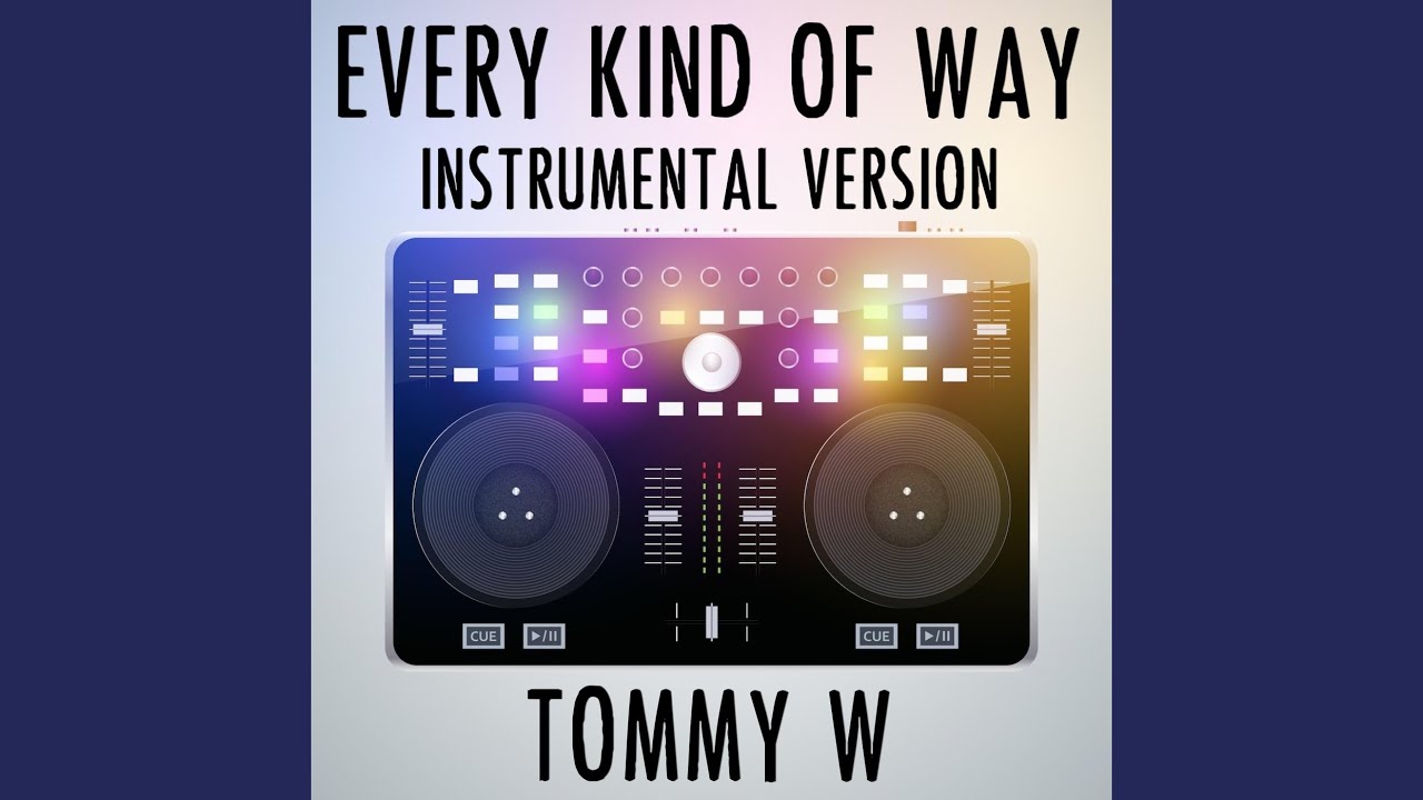 Every Kind of Way (Instrumental Version) - YouTube