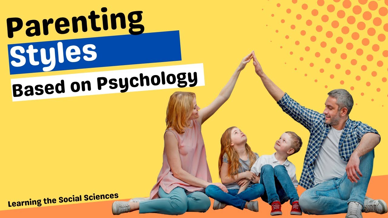 Parenting Styles: What Style is Best? Authoritative, Permissive ...