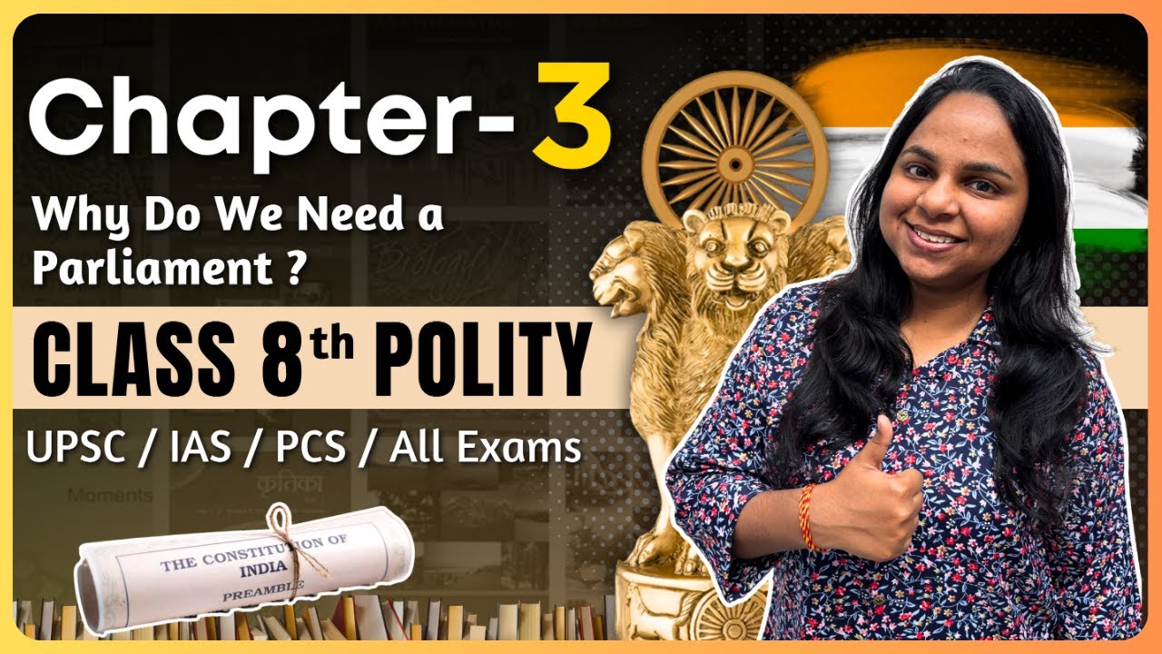 Class 8 Civics NCERT Chapter 3 "Why do we need a Parliament" | Class 8 ...