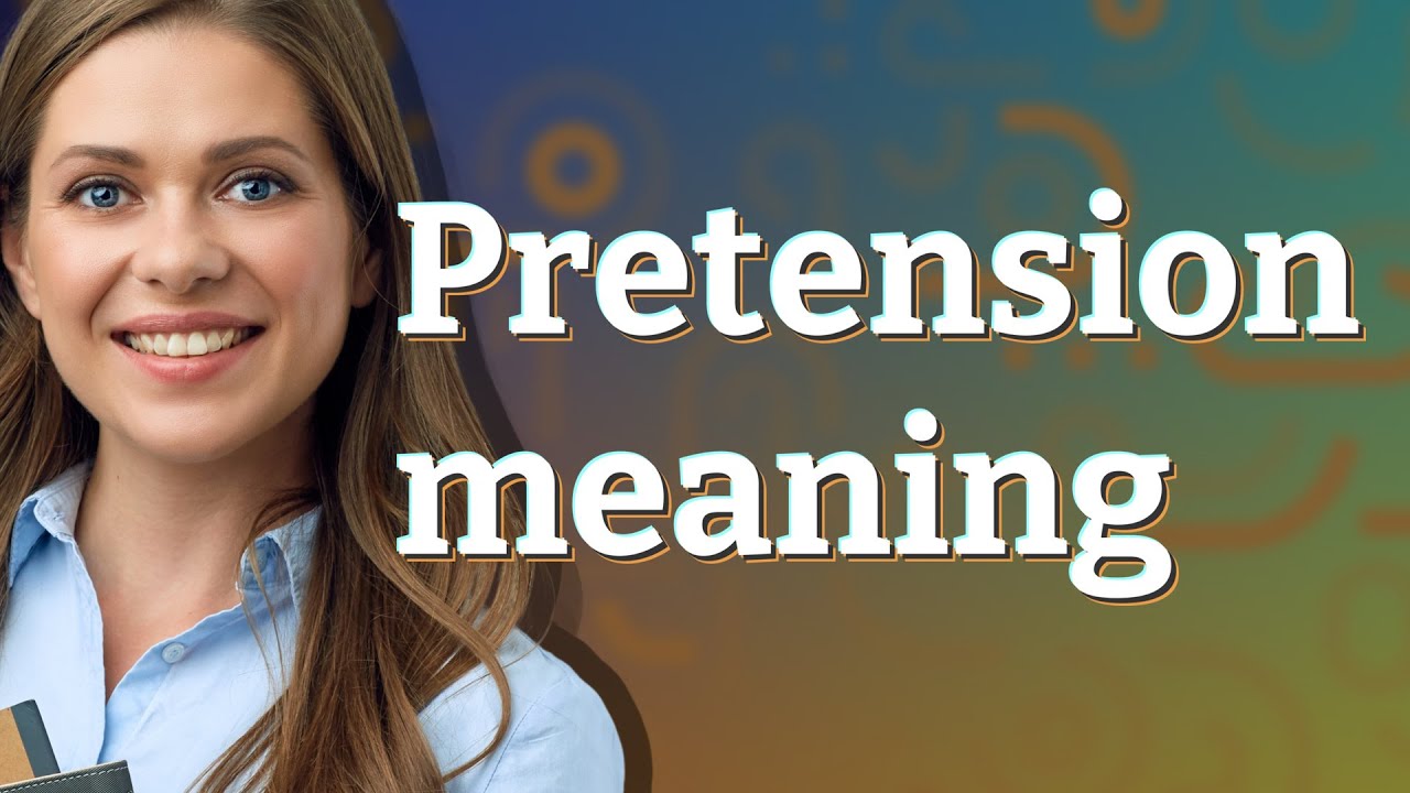 Pretension | meaning of Pretension - YouTube