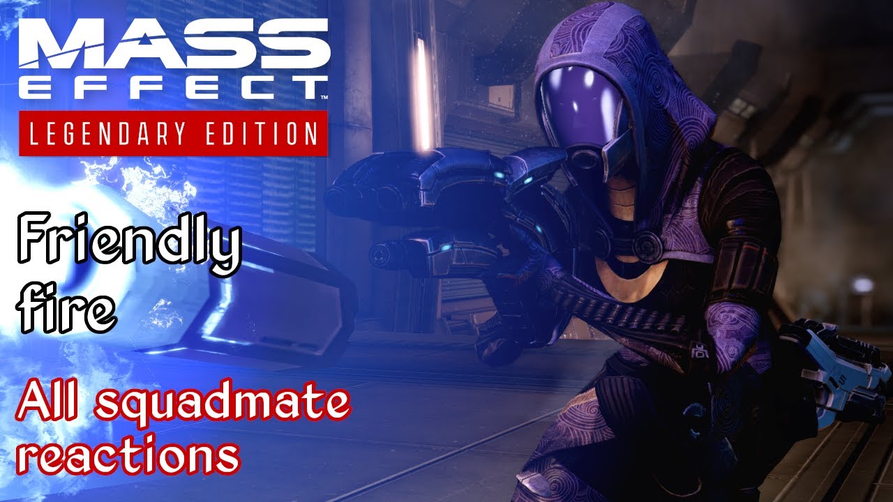 Mass Effect 2 - Squadmates react to friendly fire - All variations ...