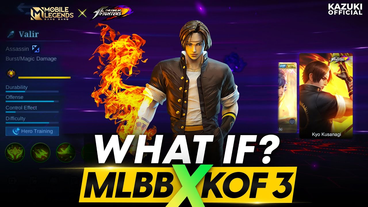 IF KING OF FIGHTERS COLLABS AGAIN WITH MLBB | KYO KUSANAGI AS VALIR ...
