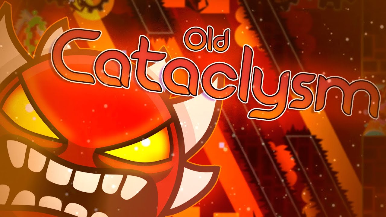 (Demon) Old Cataclysm 100% by Ggb0y- ItsnotMario - YouTube