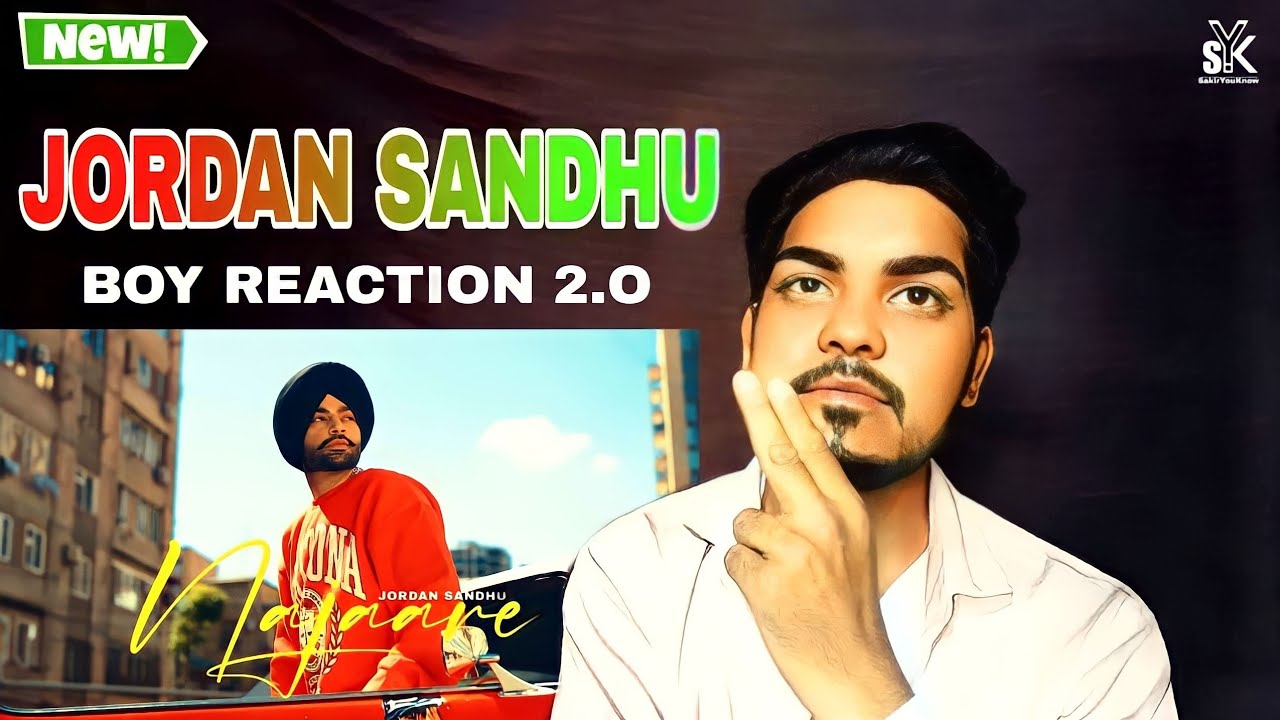 Najaare Jordan Sandhu reaction song boy reaction 3.0 - YouTube