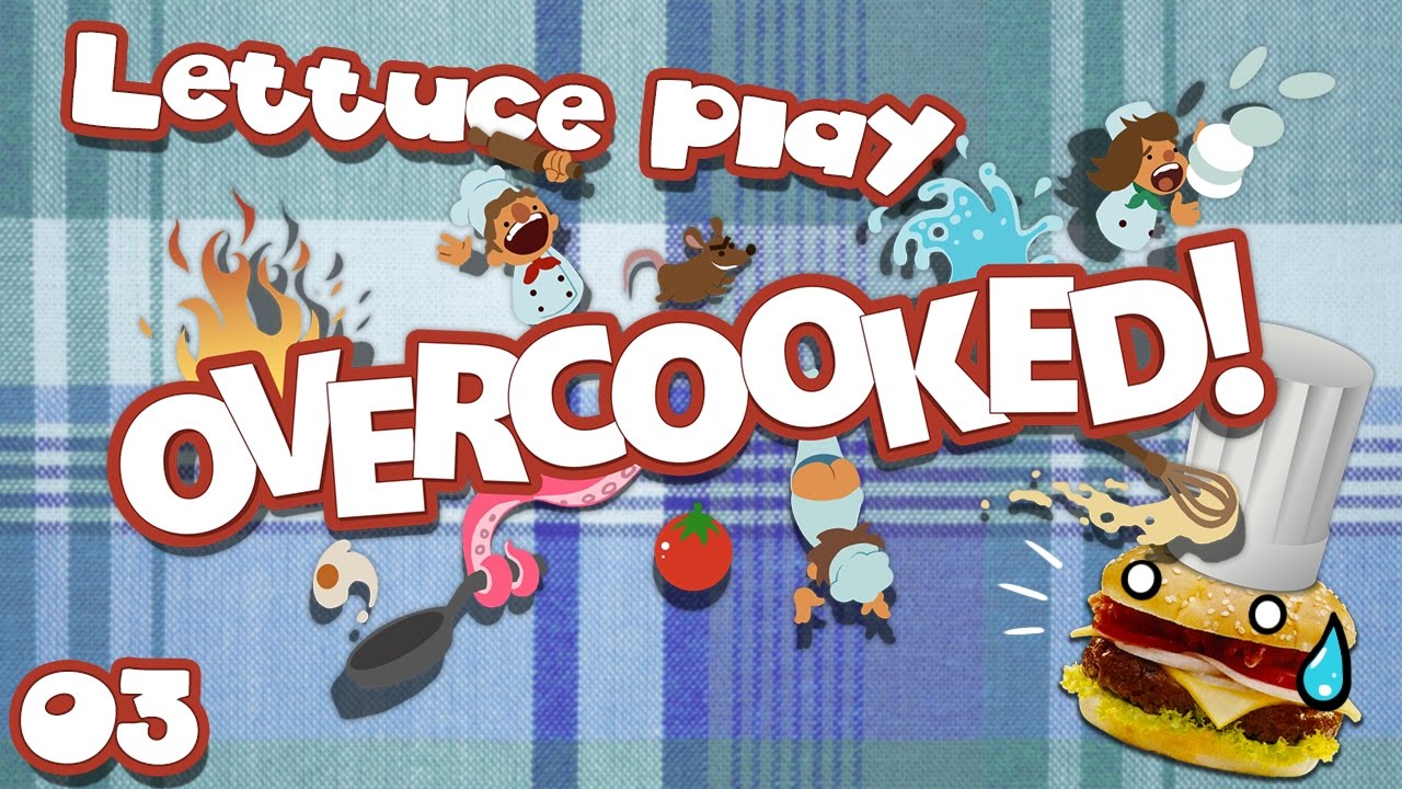Lettuce Play Overcooked! 03 - YouTube
