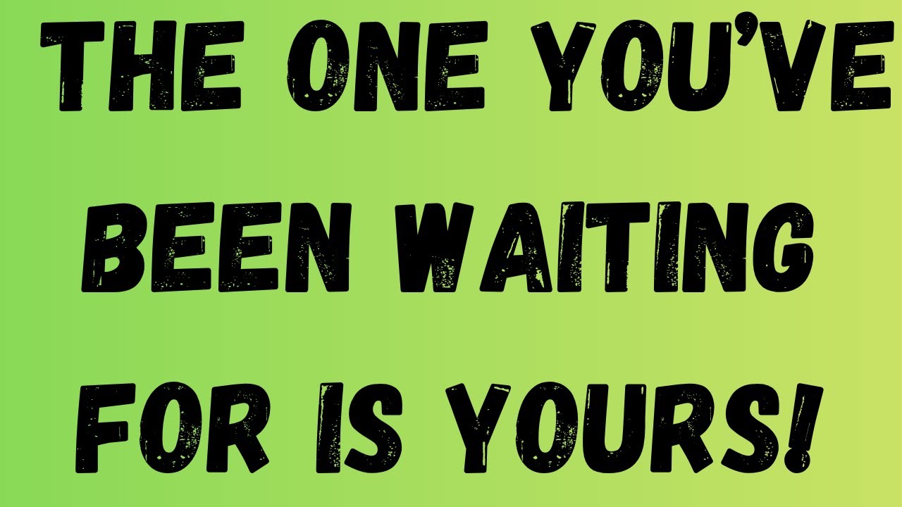 “Angels Say: It’s Time — The One You’ve Been Waiting For Is Yours ...