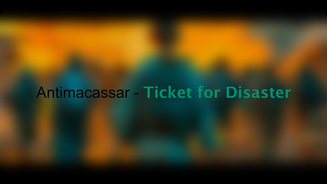 Antimacassar - Ticket For Disaster - YouTube Music