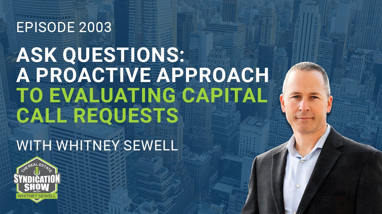 Ask Questions: A Proactive Approach to Evaluating Capital Call Requests ...
