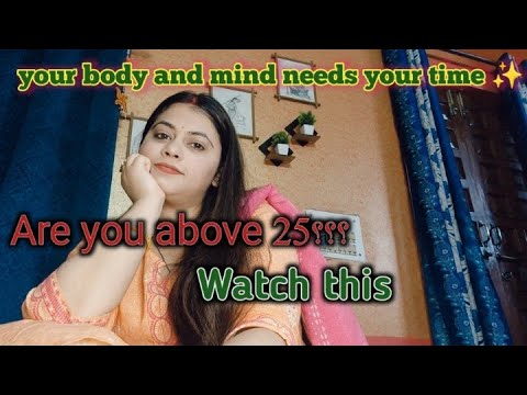 Things to do when you are above 25 years... Healthy body and mind 🌛 ...