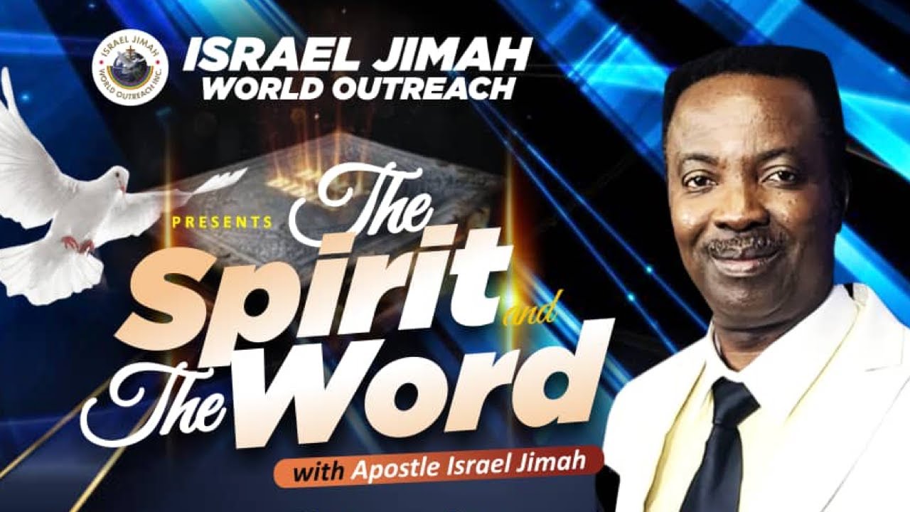 THE SPIRIT AND THE WORD by Israel Jimah - YouTube