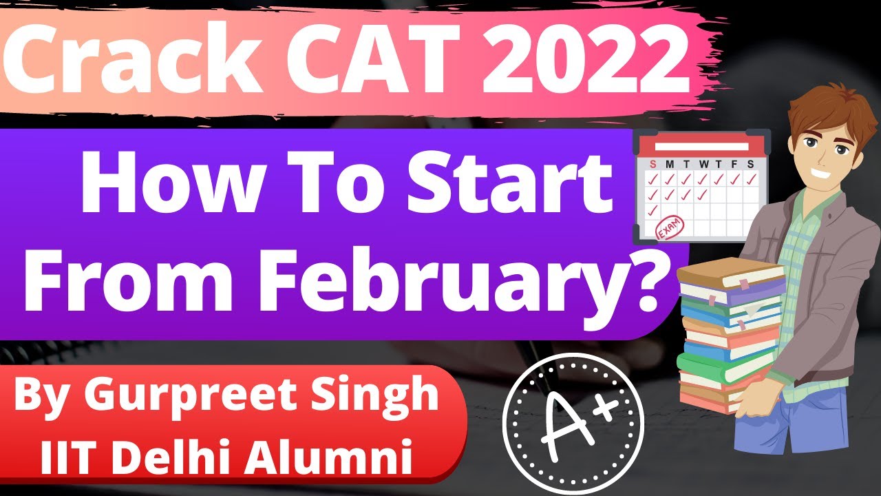 CAT 2022 Preparation Journey Starts From Feb - CAT Exam 2022 - YouTube