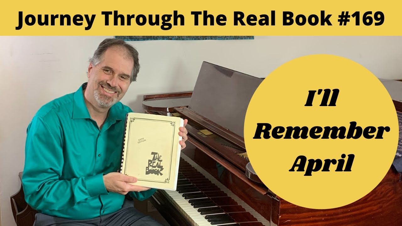 I’ll Remember April: Journey Through The Real Book #169 (Jazz Piano ...