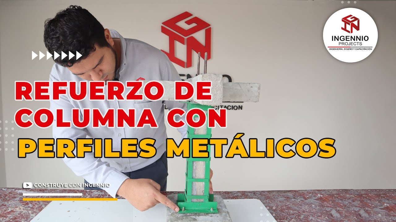 REFUERZO DE COLUMNAS (EMPRESILLADO CON PERFILES) - YouTube