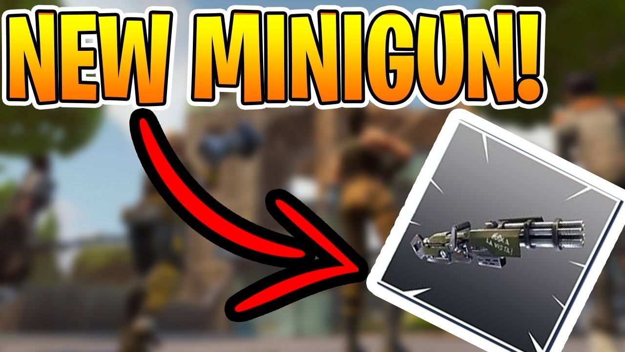NEW FORTNITE MINIGUN REVIEW - FORTNITE BATTLE ROYALE MINIGUN CONFIRMED ...