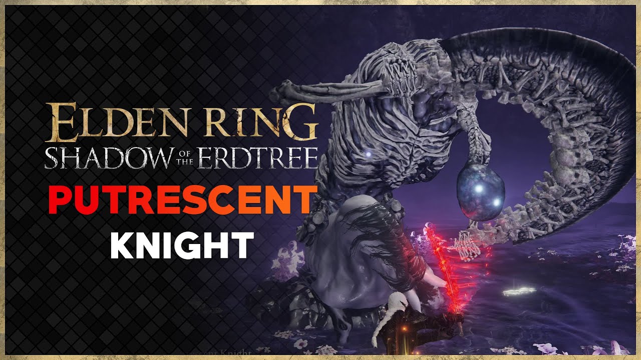 Elden Ring Shadow of the Erdtree - Putrescent Knight - YouTube