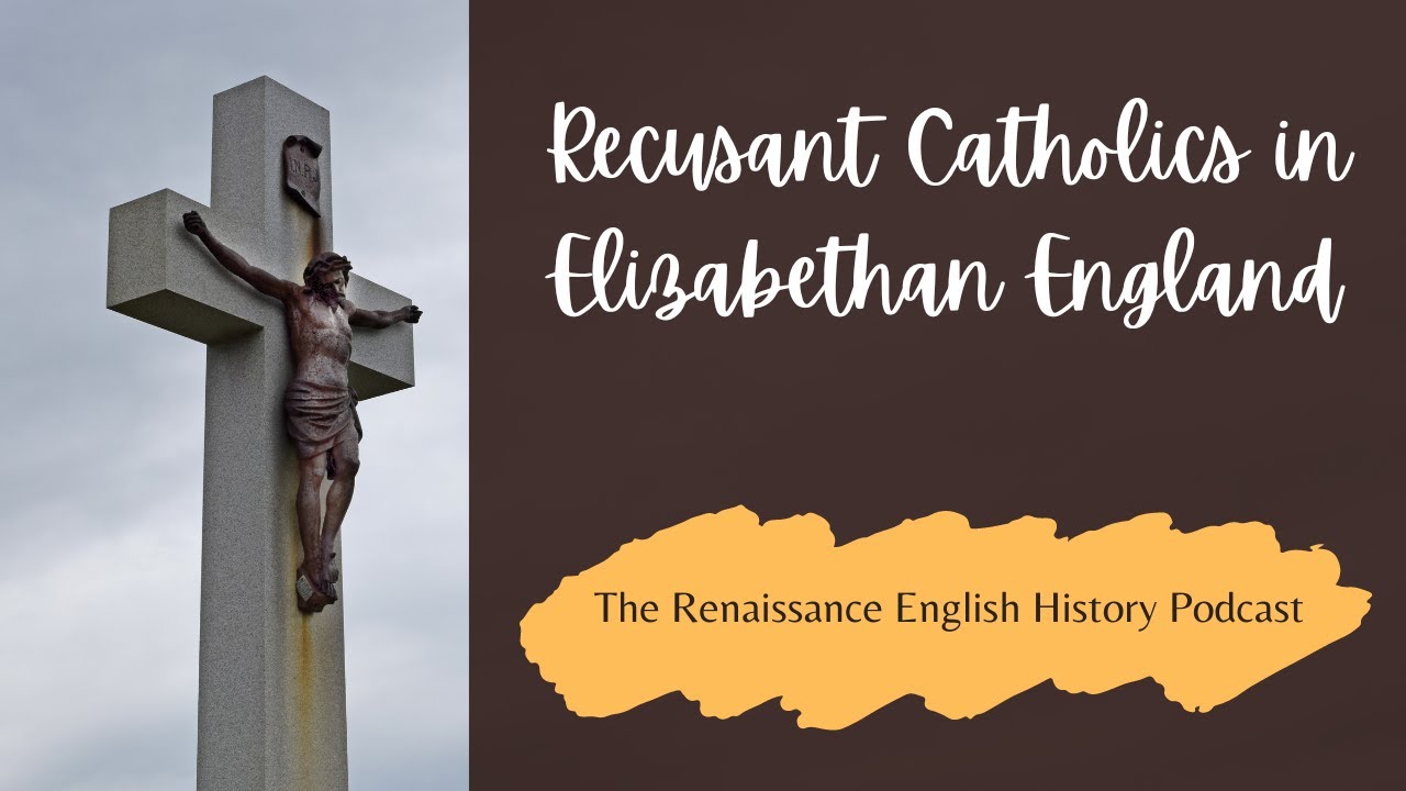 Who were the Recusant Catholics in Elizabethan England? - YouTube Music