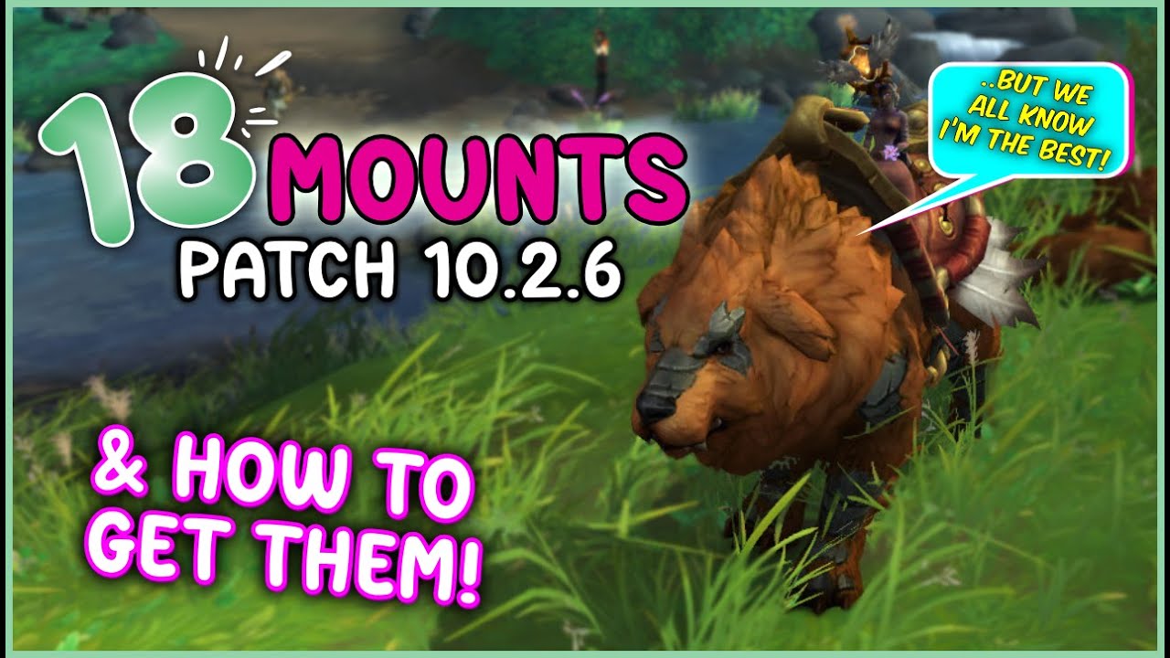 18 NEW Mounts to Collect from Patch 10.2.6 & TAIVAN Guide! WoW - YouTube