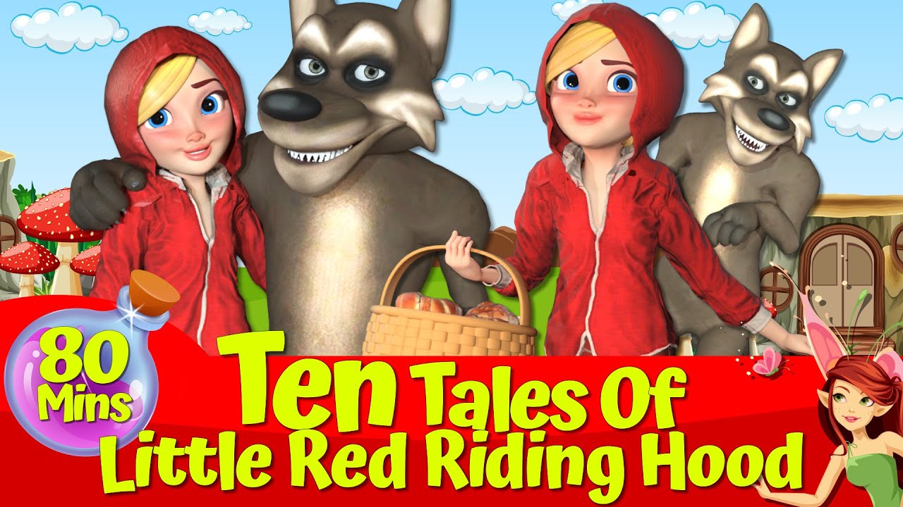🔴 Little Red Riding Hood & The Big Bad Wolf 🔴🐺I Ten Tales I Enchanted ...