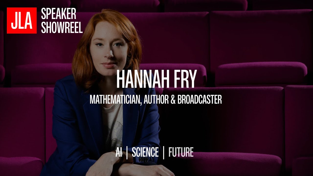 Hannah Fry JLA Speaker Showreels | AI | Science | Future - YouTube