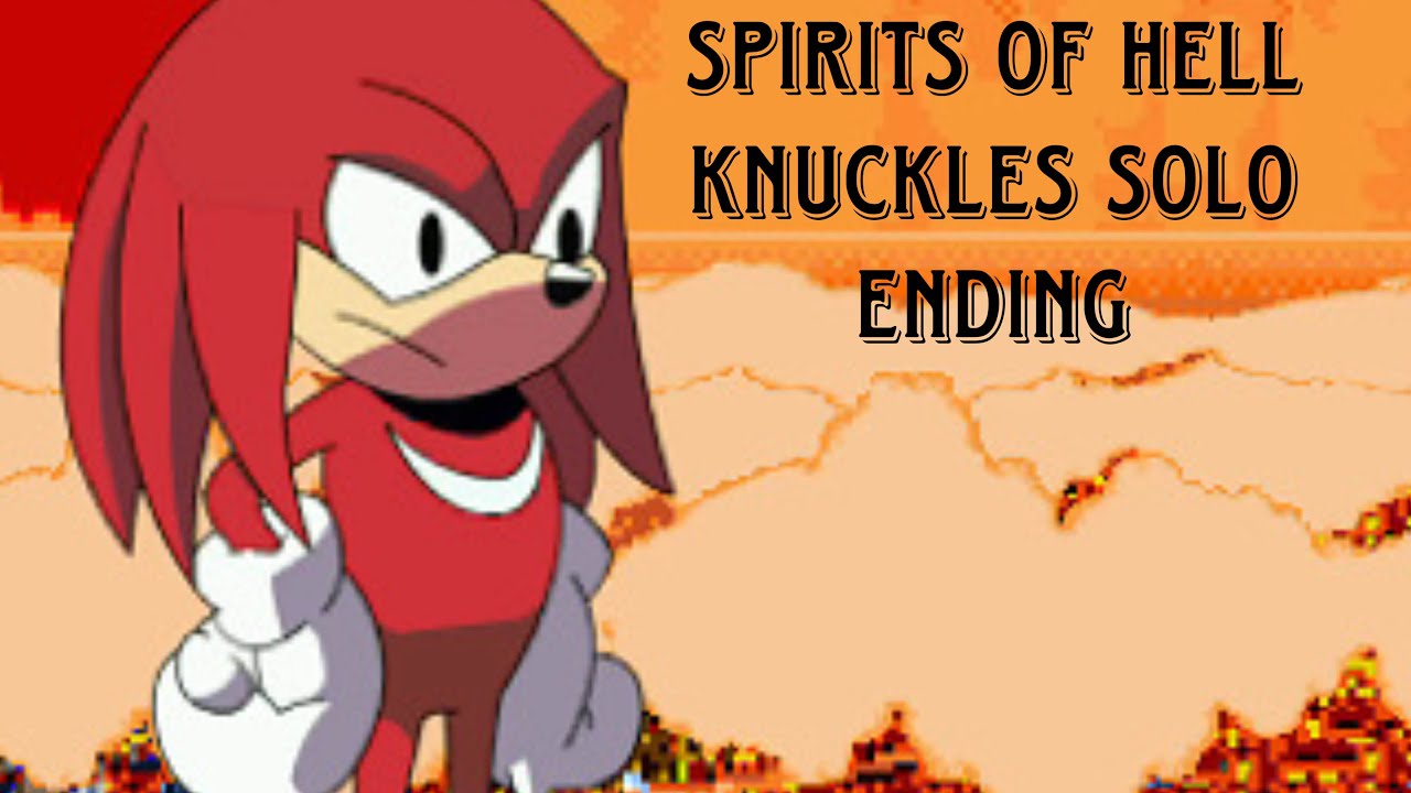 WE SAVED KNUCKLES! - SONIC.EXE SPIRITS OF HELL #2 KNUCKLES SOLO ENDING ...