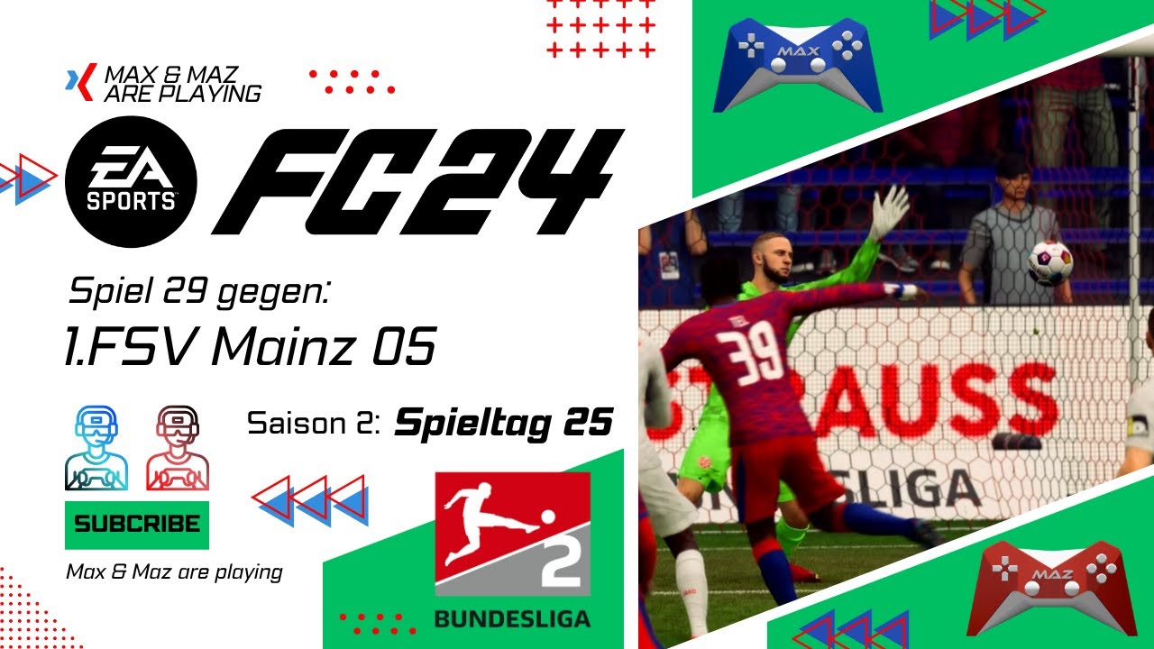 Max & Maz are playing EA Sports FC24 - Spieltag 25 gegen 1.FSV Mainz 05 ...