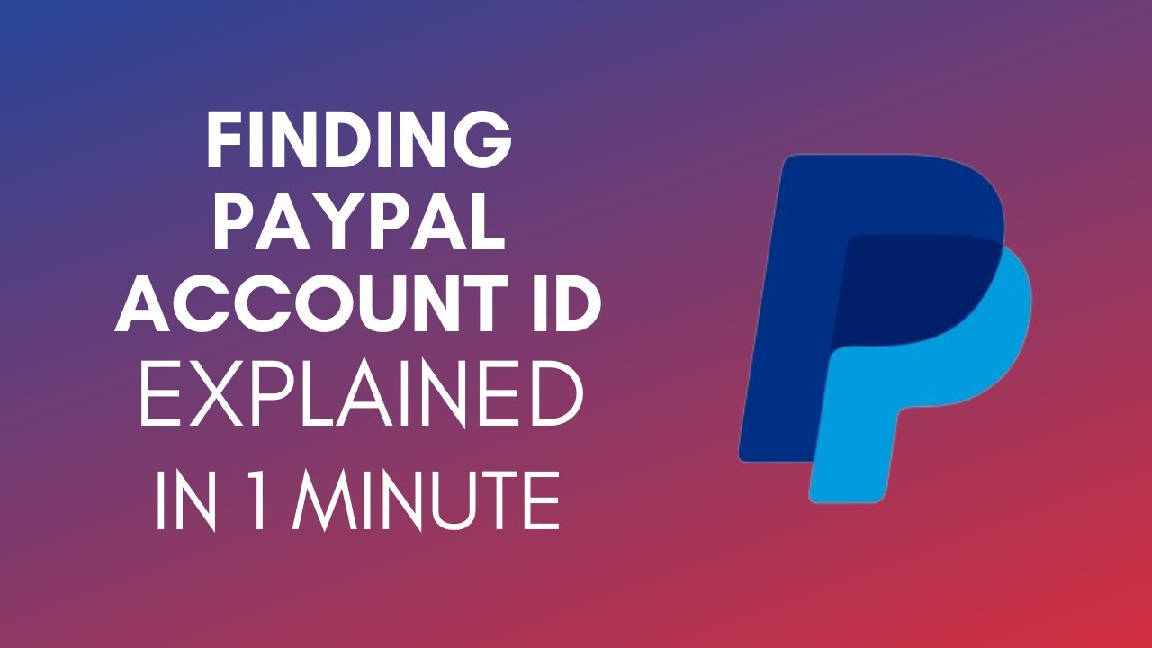 How To Find PayPal Account ID (2025) - YouTube