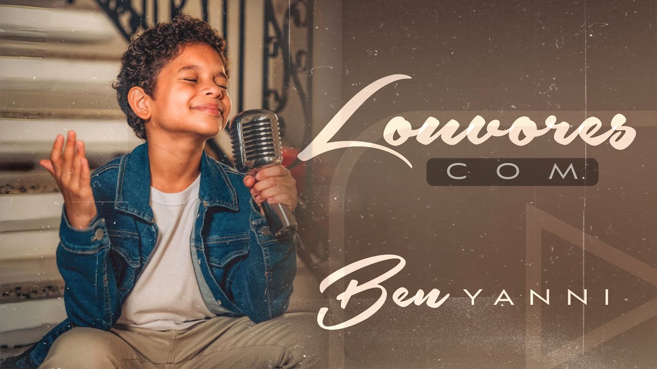 Ben Yanni - Louvores - YouTube
