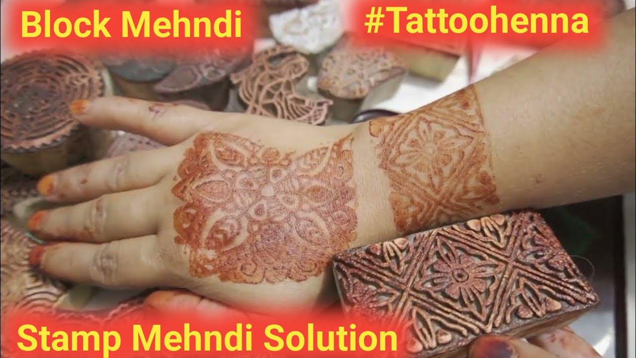 Block Mehndi Design | Stamp Mehndi Solution / Recipe | Street Mehndi ...