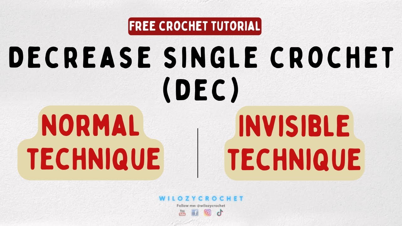 How To Crochet For Beginners: Decrease Single Crochet (dec)- Invisible Decrease Stitch Easy ...