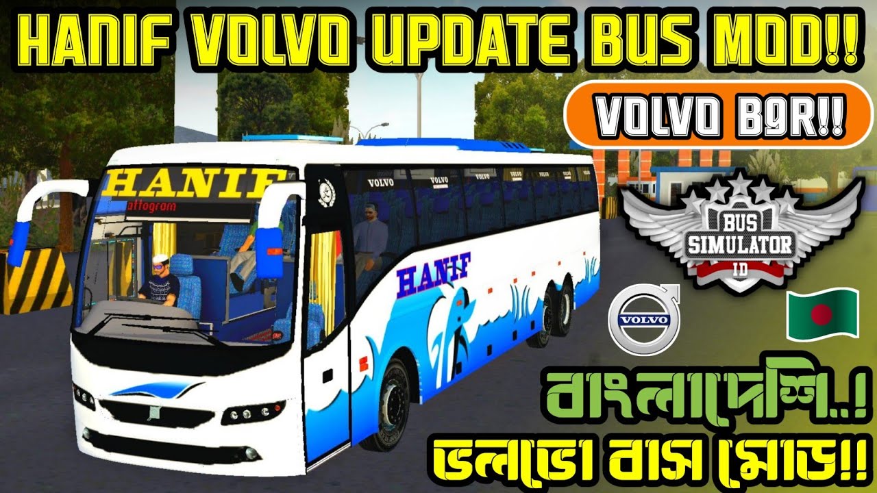 HANIF VOLVO BUS MOD FOR BUS SIMULATOR INDONESIA | VOLVO B9R BUS MOD ...