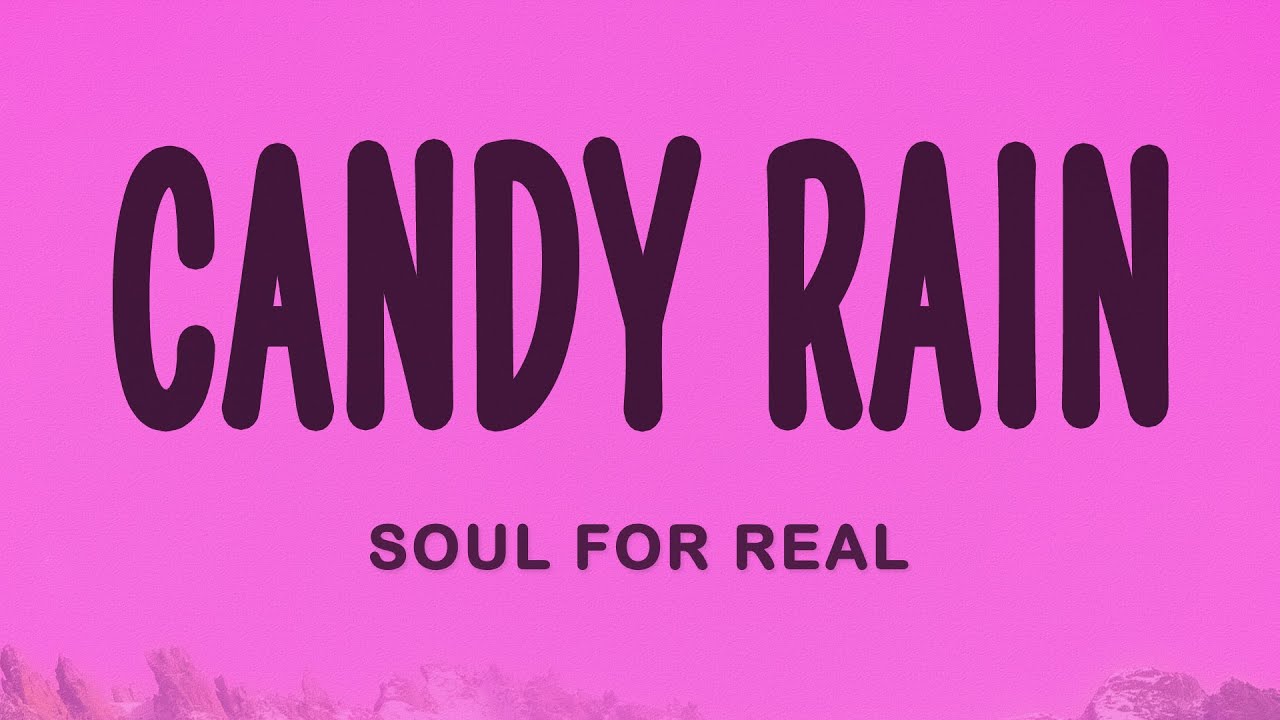 Soul For Real - Candy Rain - YouTube